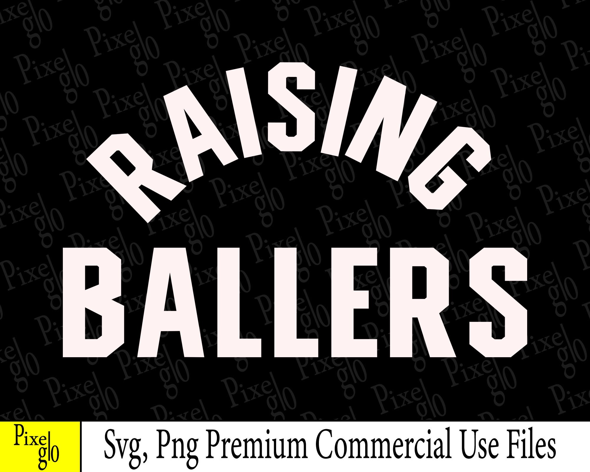 Raising Ballers Svg, Arc Svg, Distressed Svg, Ballers Svg, Digital Downloads, Raising Svg, Game ...
