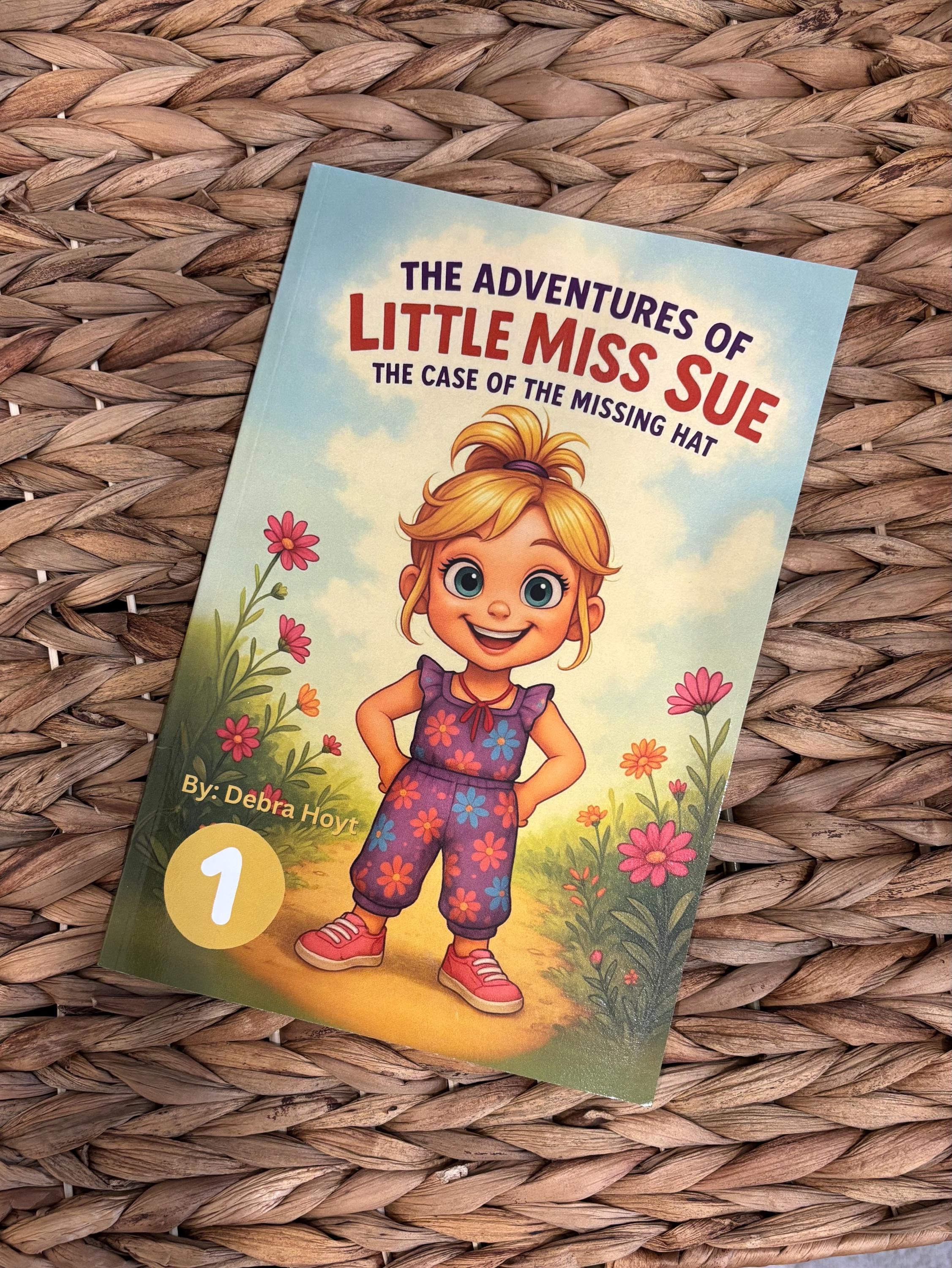 The Adventures of Little Miss Sue: the Case of the Missing Hat ...