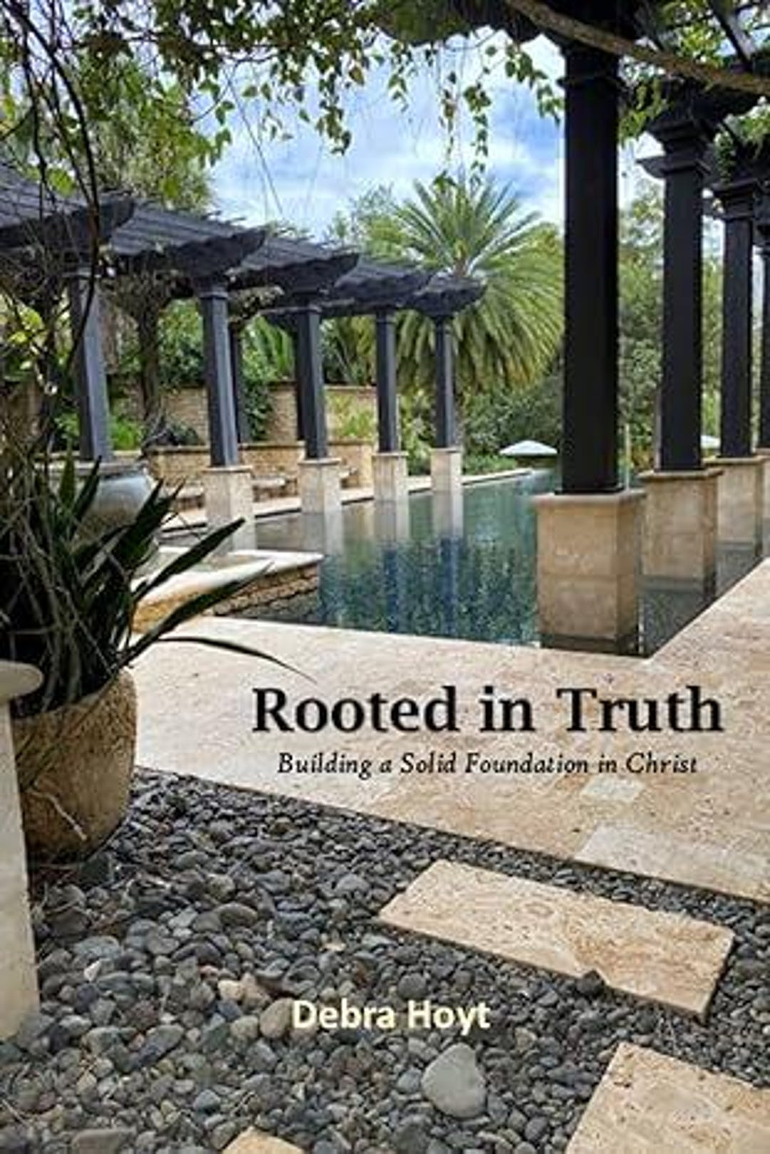 Rooted in Truth: Building a Solid Foundation in Christ (digital ...