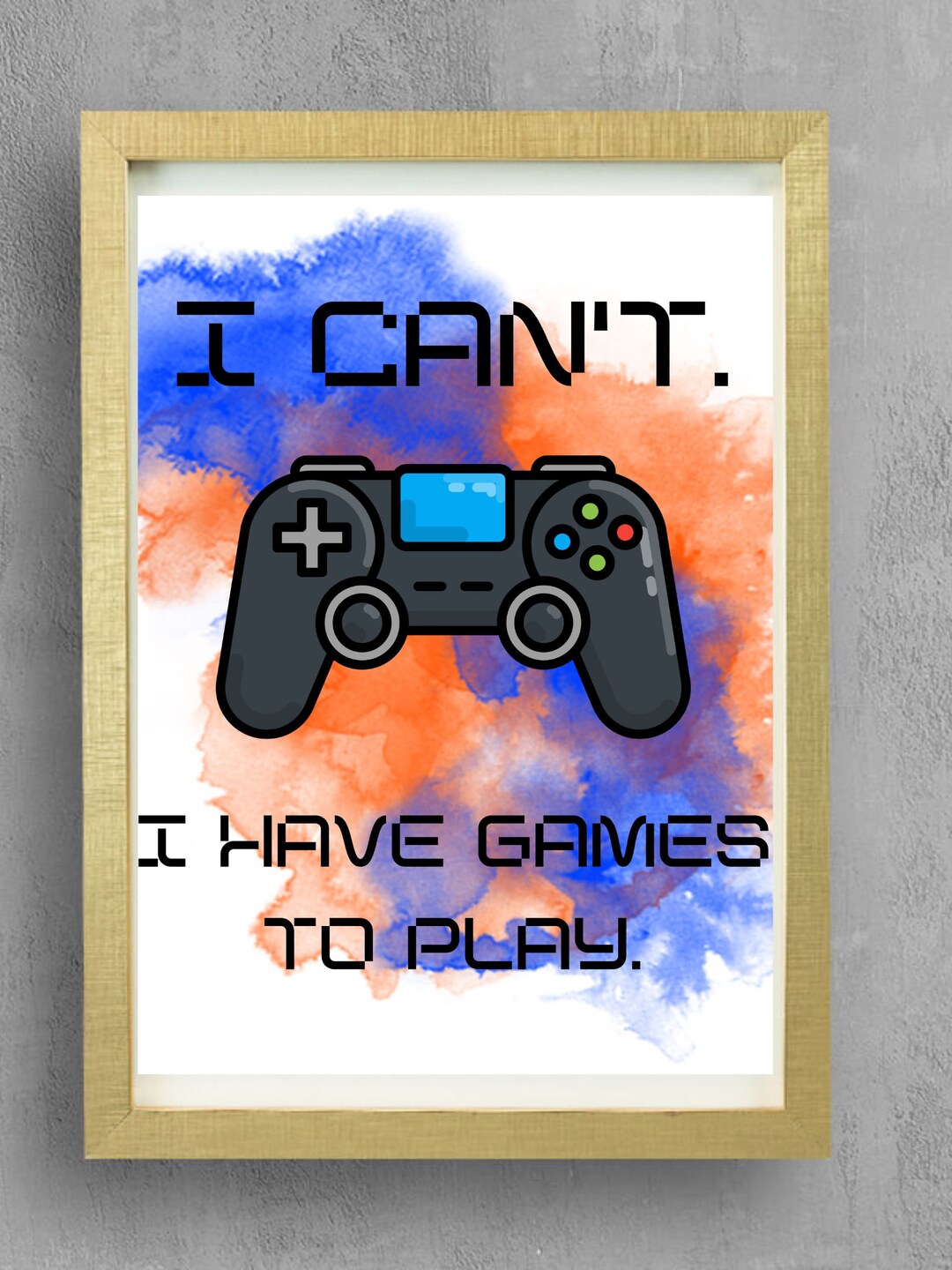 I Can't. I Have Games to Play. Digital Print, Wall Decor, Boys Room ...