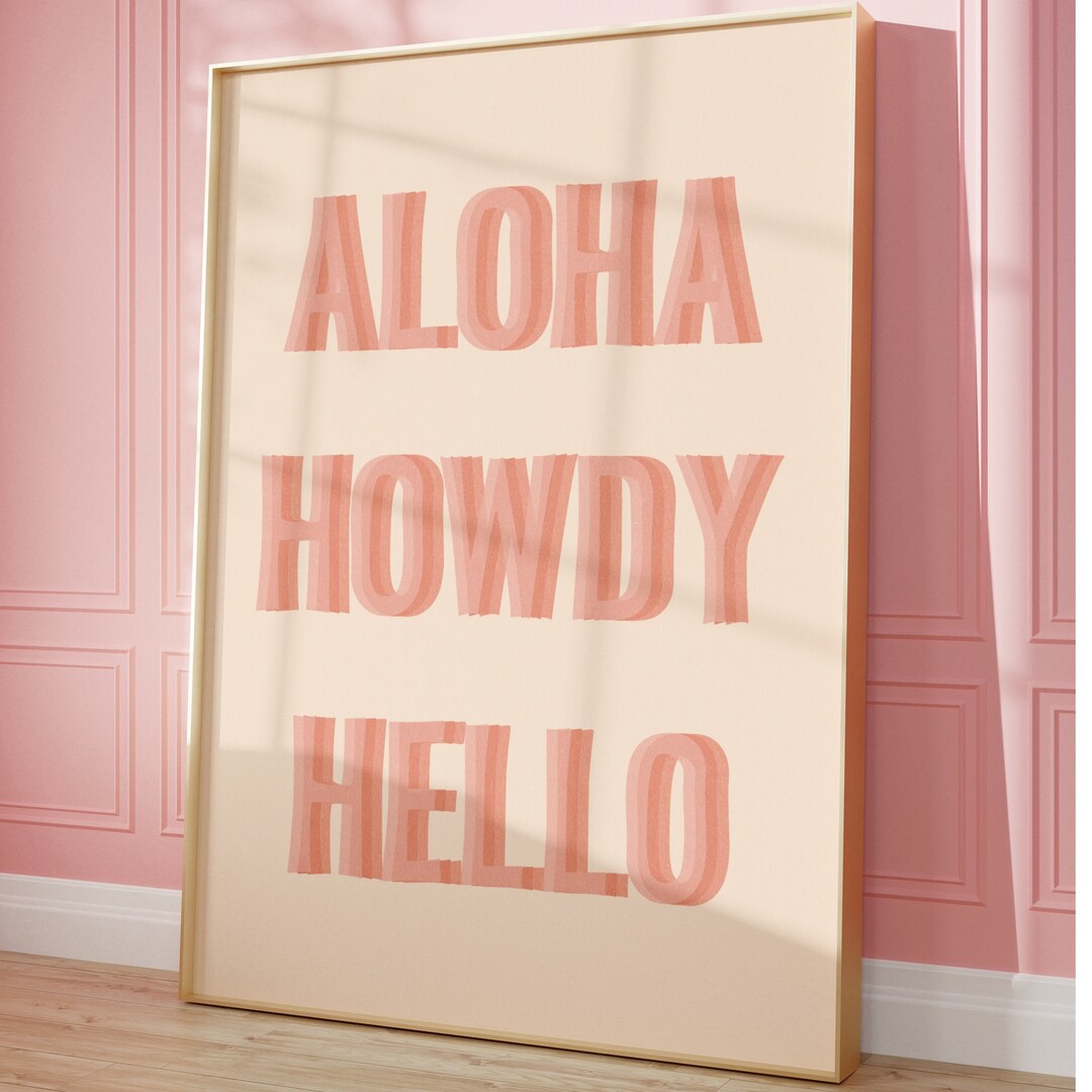 Aloha Howdy Hello Print Küsten-Cowgirl-Dekor, Western-Wandkunst, rosa ...