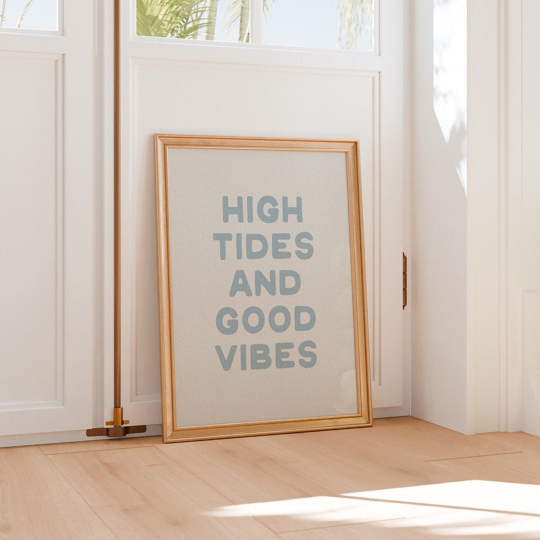 High Tides and Good Vibes Print Blue Coastal Wall Art Coconut Girl ...