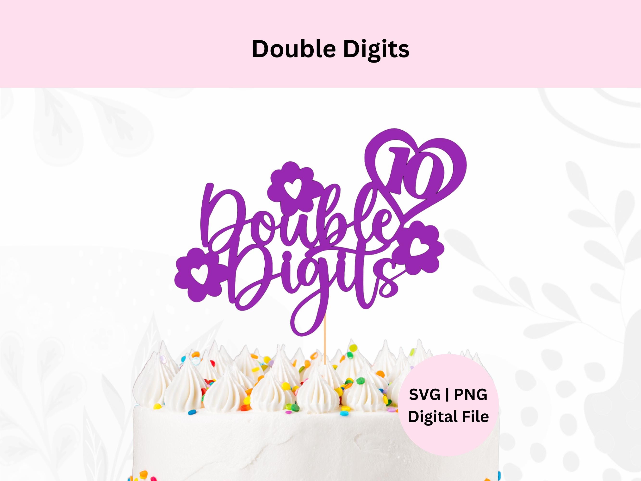 Double Digits Cake Topper Svg | Digital Download | 10th Birthday Cake ...