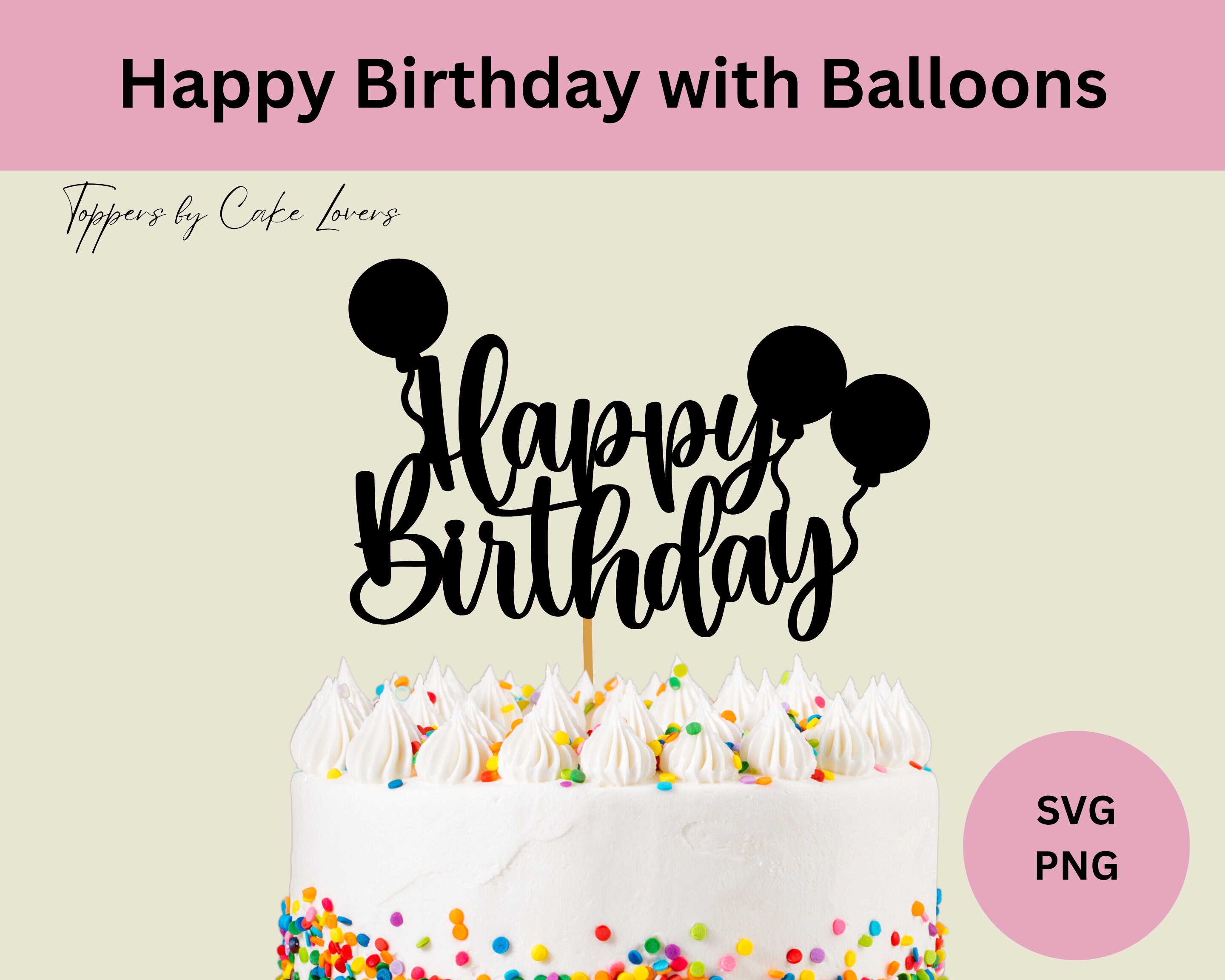 Happy Birthday Cut File Happy Birthday Cake Topper SVG DIY - Etsy