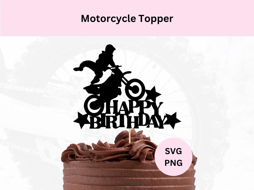 Motorcycle Birthday Cake Topper Svg | Digital Download | Motorcycle Svg ...