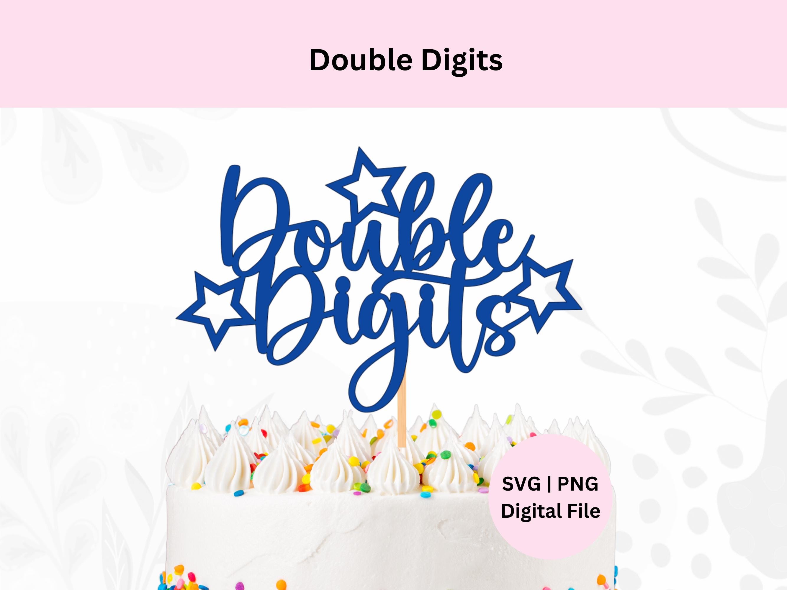 Double Digits Cake Topper Svg | Digital Download | 10th Birthday Cake ...