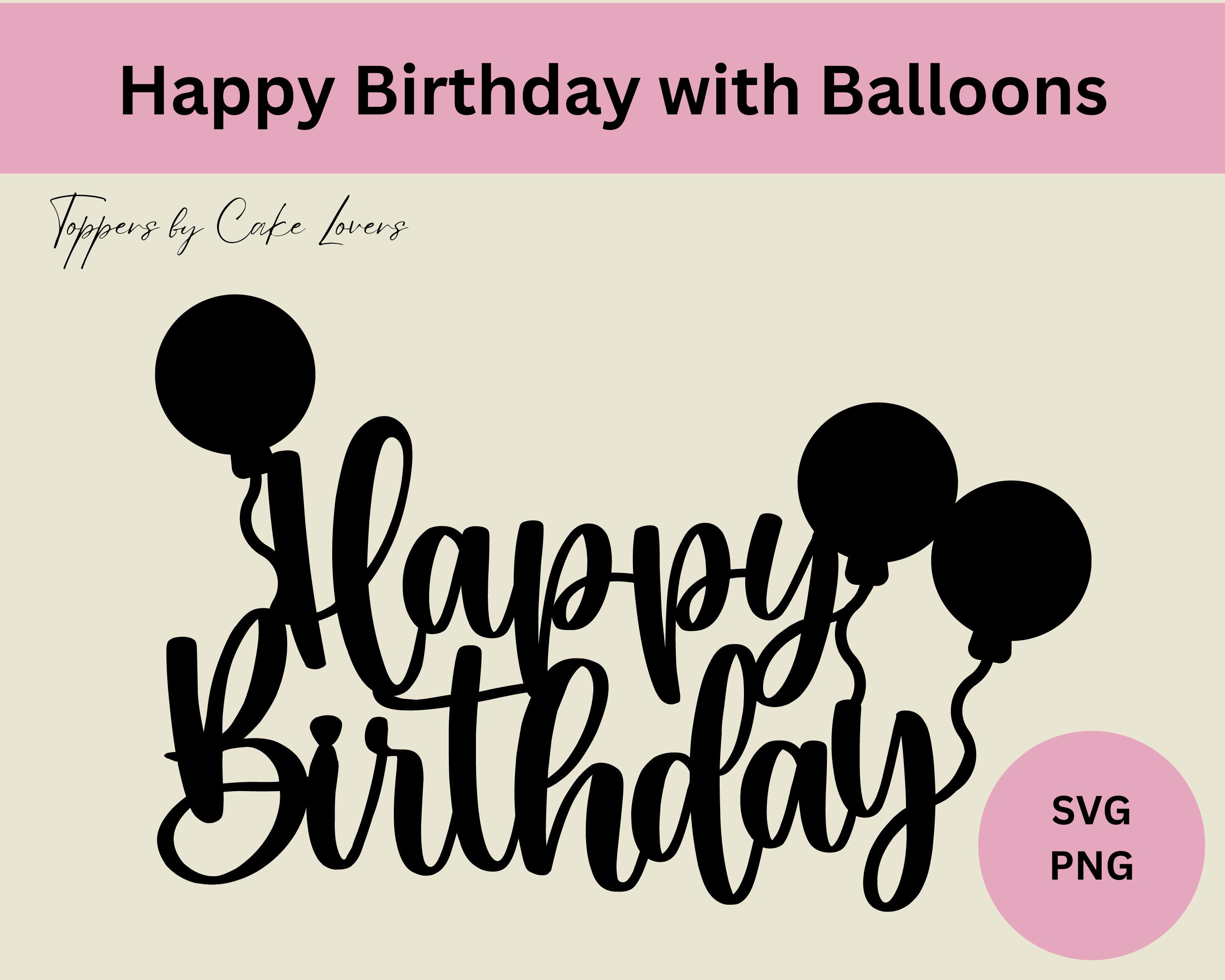 Happy Birthday Cut File Happy Birthday Cake Topper SVG DIY - Etsy