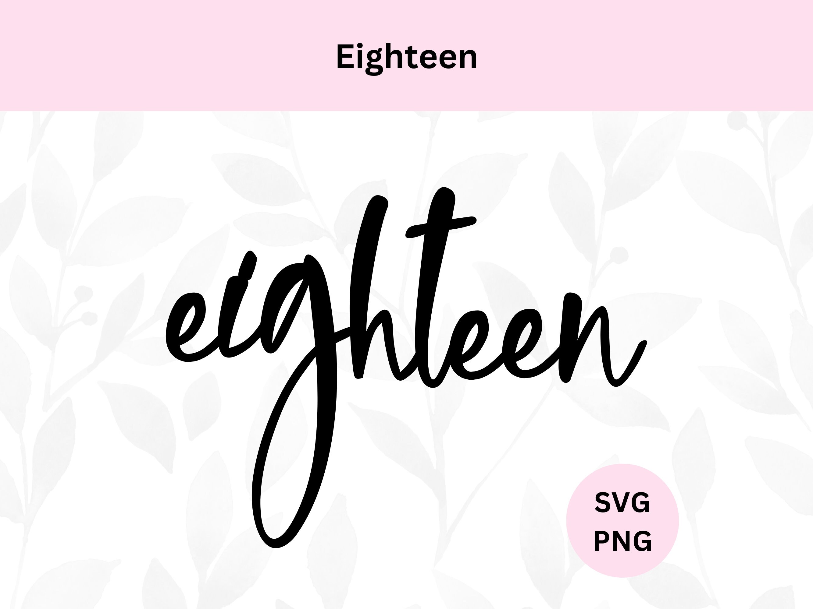 Eighteen Cake Topper SVG, Instant Download, 18th Cake Topper Svg, Cake ...