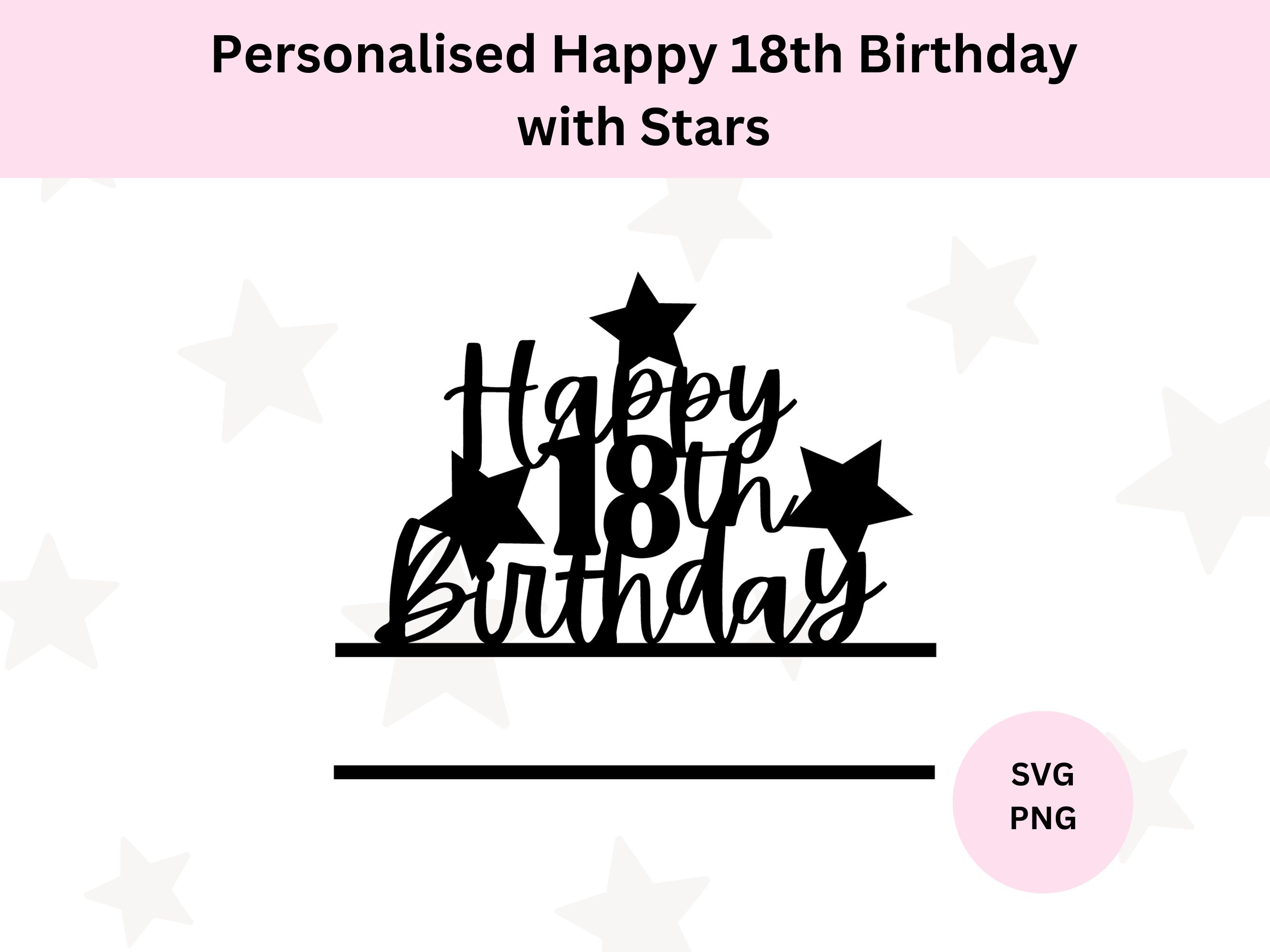 18th Birthday Svg Personalized Cake Topper Eighteenth Birthday Svg ...