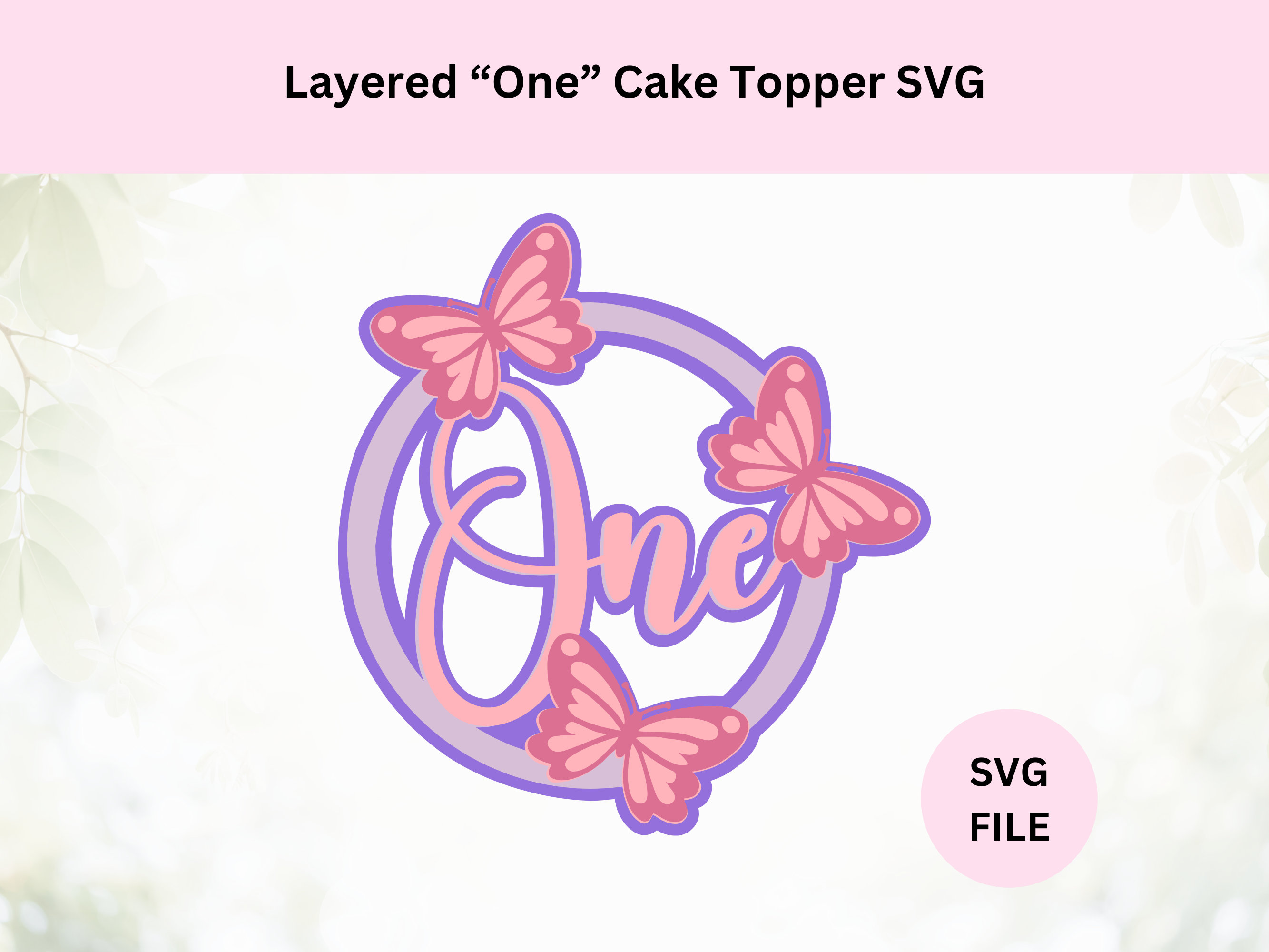 One Cake Topper Svg Digital Download 1st Birthday Cake Topper Butterfly ...