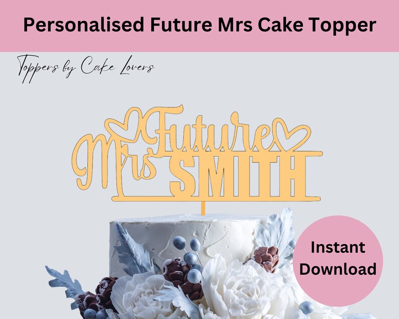 Personalised Future Mrs Cake Topper Cut File Bridal Shower - Etsy