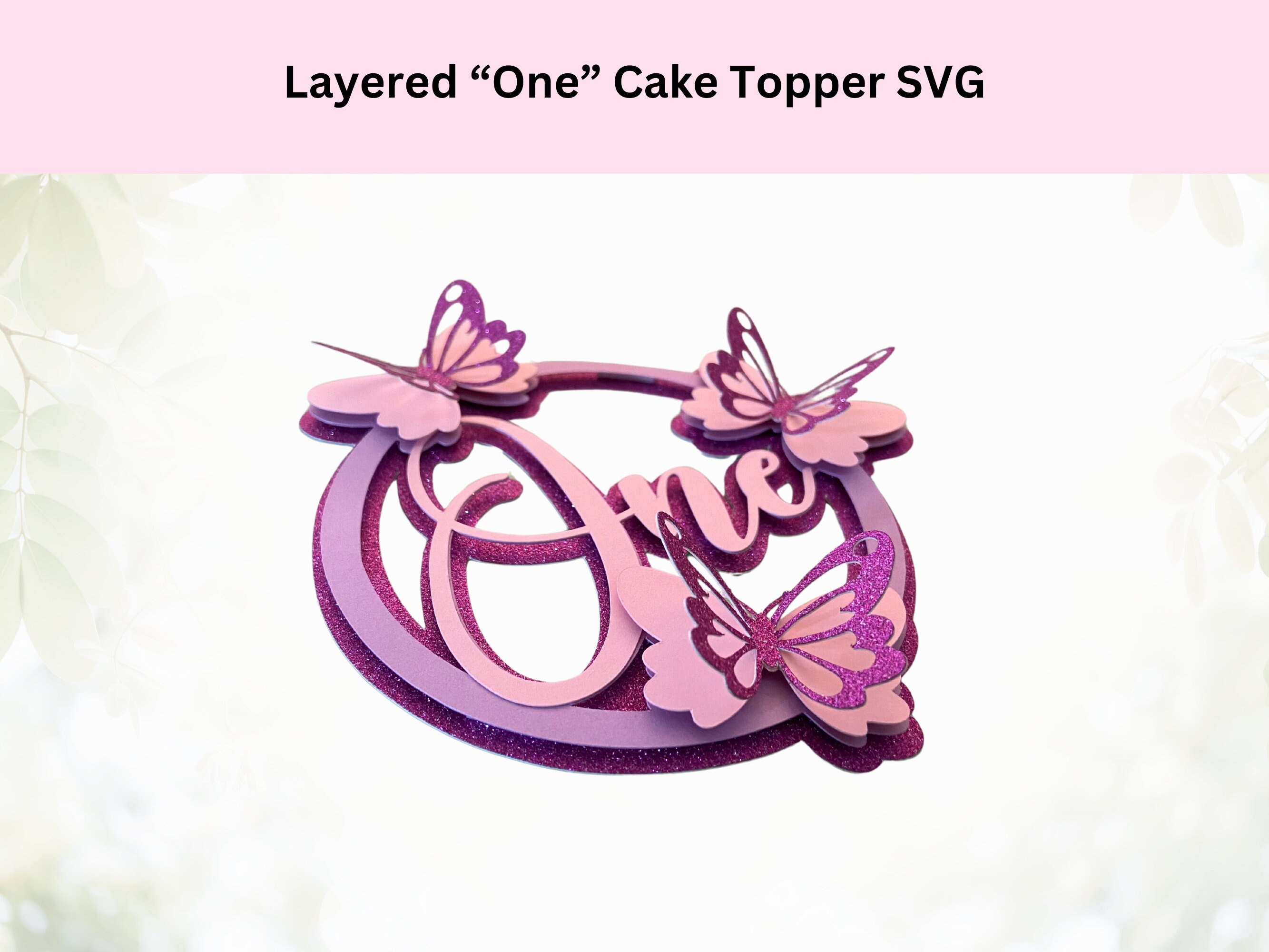 One Cake Topper Svg Digital Download 1st Birthday Cake Topper Butterfly ...
