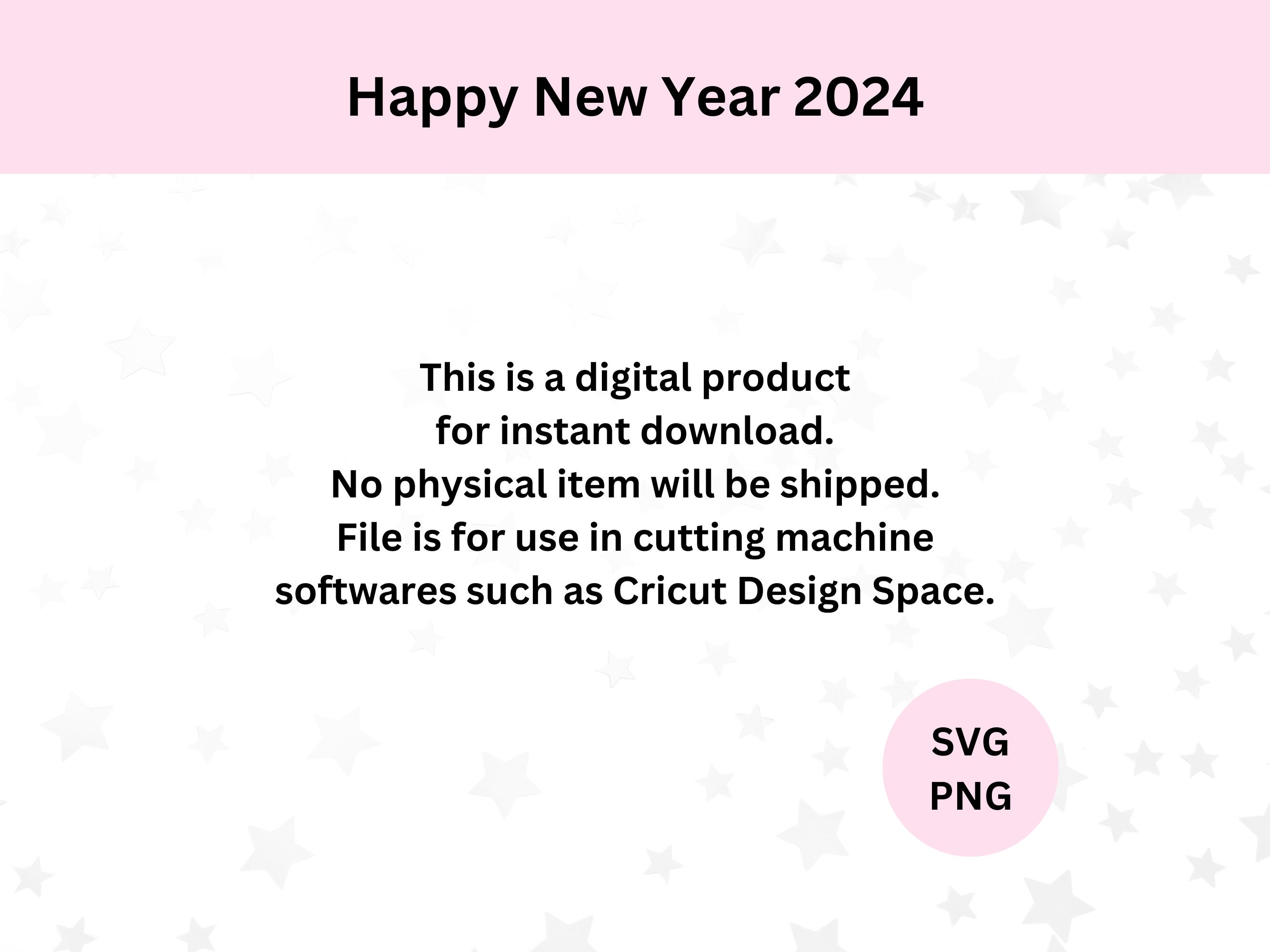 Happy New Year 2024 SVG Welcome 2024 New Year 2024 Cut File Digital Download Happy New Year Cake ...