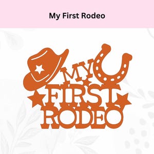 My First Rodeo Svg | Digital Download | First Birthday Cowboy Cake ...