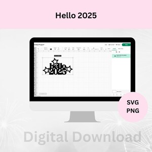 Hello 2025 Svg | Digital Download | Hello 2025 Cake Topper | Happy New ...