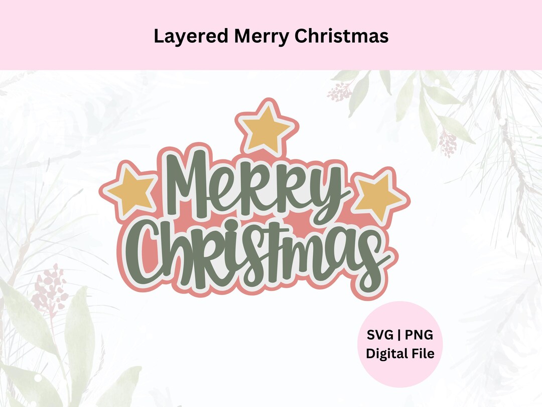 Layered Merry Christmas SVG | Digital Download | SVG Cut File ...