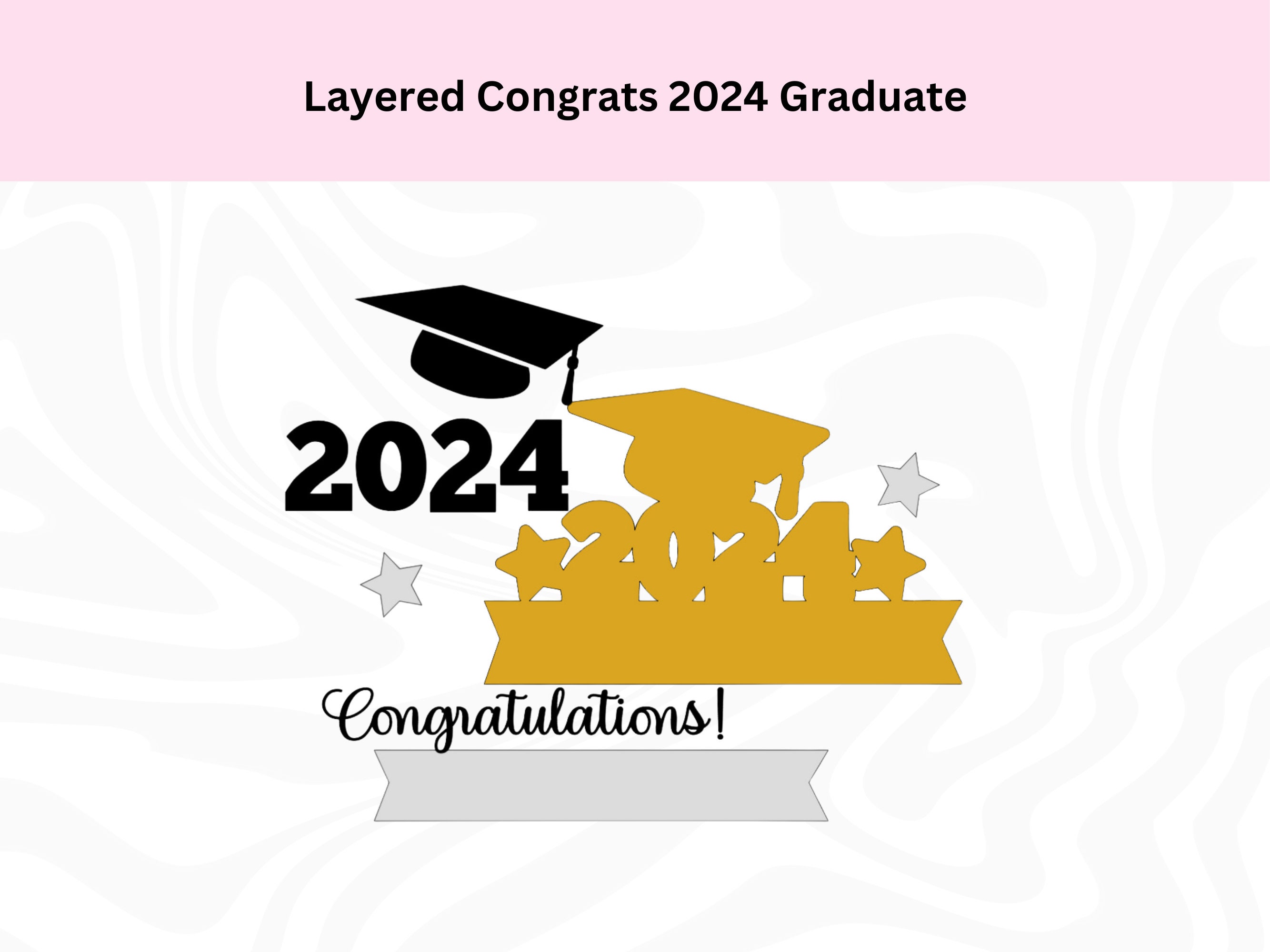 Layered Congratulations 2024 Graduate Svg Digital Download 2024 ...