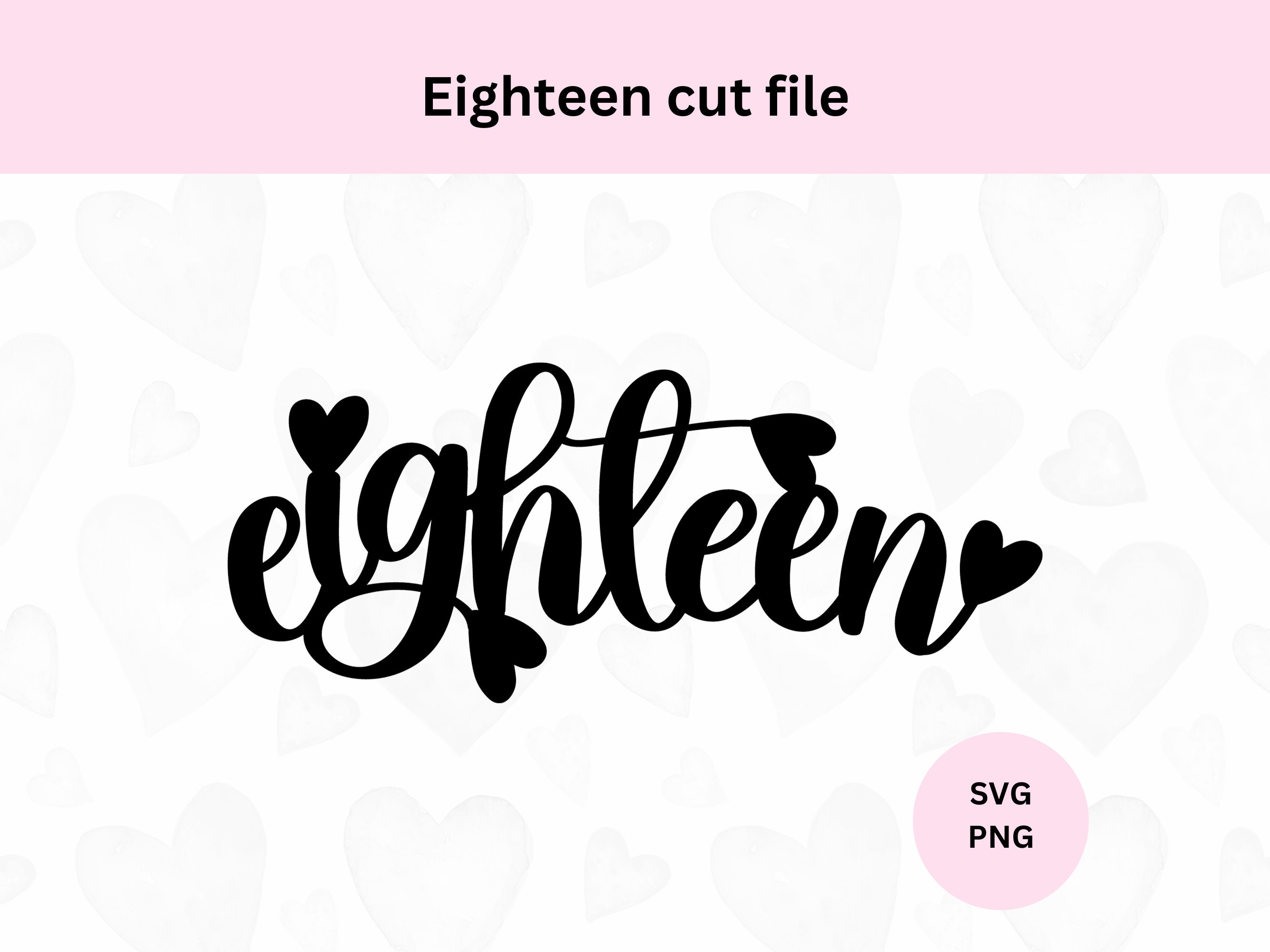 Eighteen SVG | 18th Birthday Cake Topper | Cake Topper SVG | DIY Cake ...
