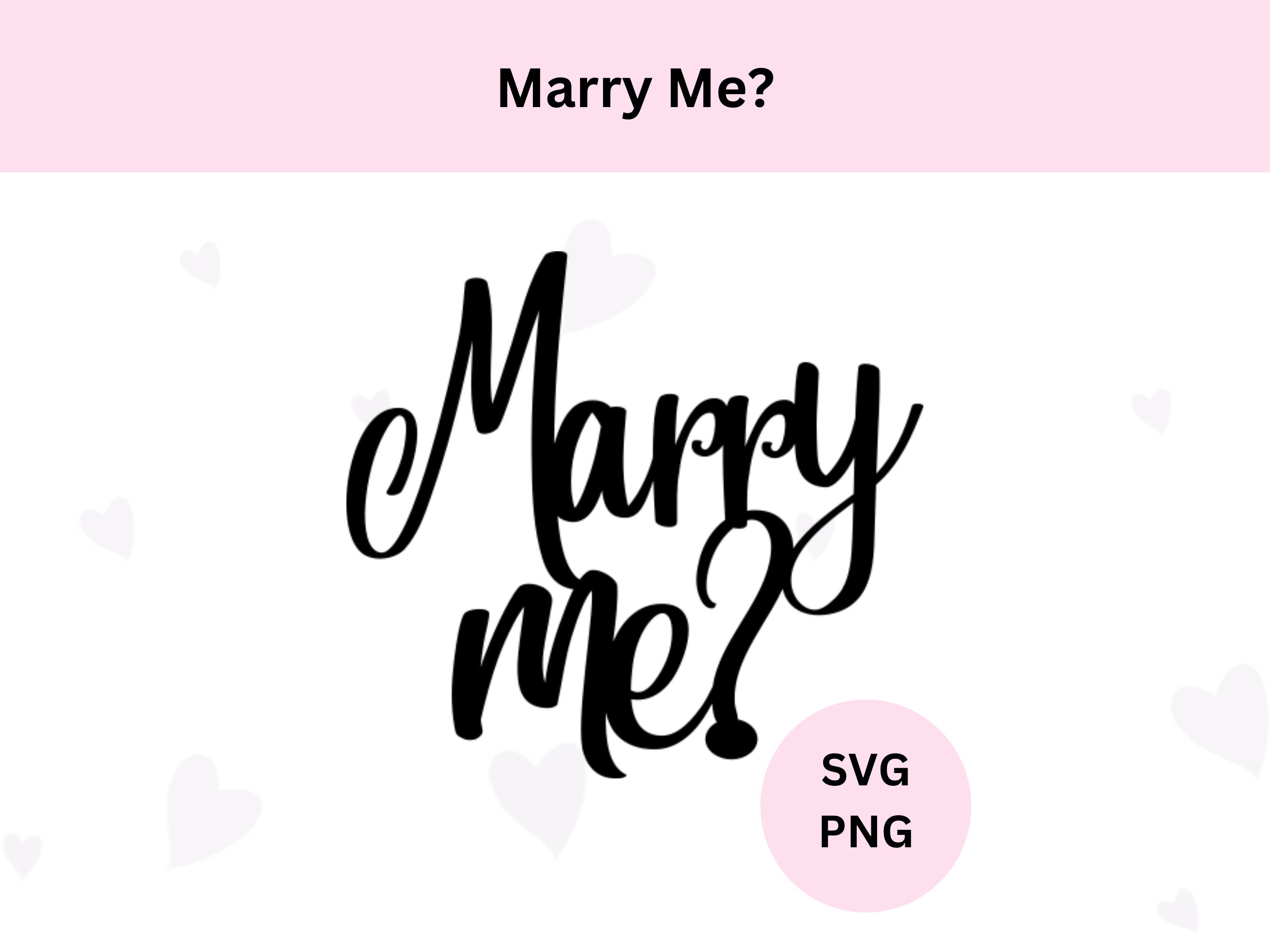 Marry Me Cake Topper, Marry Me Svg, Proposal Cake Topper Svg, Will You ...