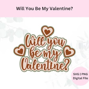 Layered Will You Be My Valentine Svg | Digital Download | Cake Topper ...