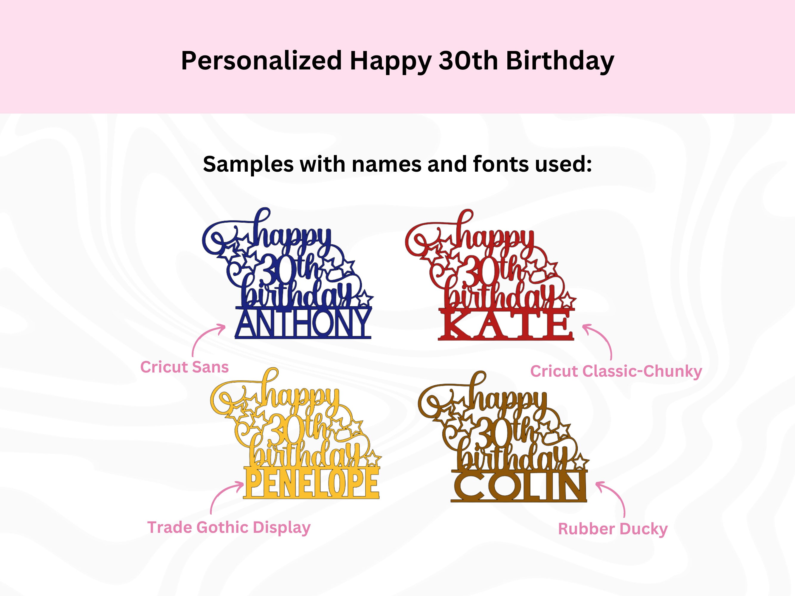 Personalized Happy 30th Birthday Svg | Digital Download | Cake Topper ...