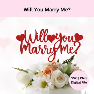 Will You Marry Me Svg | Digital Download | Marry Me Cake Topper Svg ...