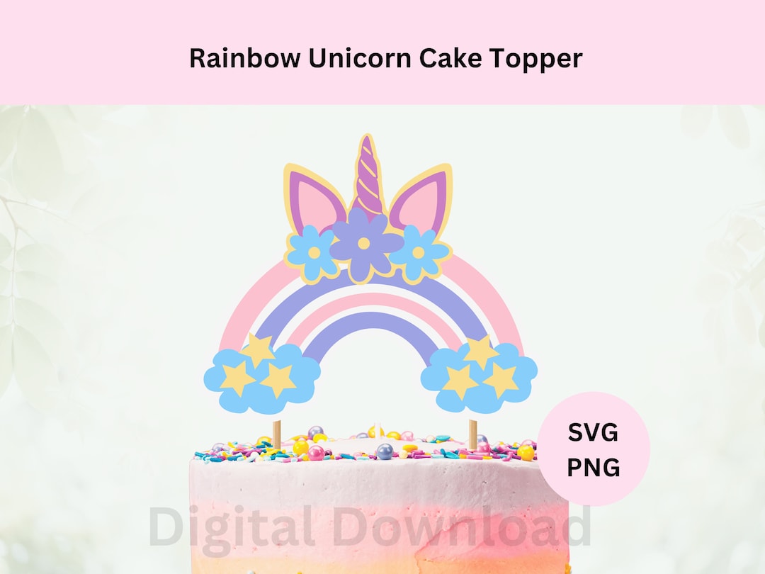 Layered Rainbow Unicorn Cake Topper Svg | Digital Download | Cake ...