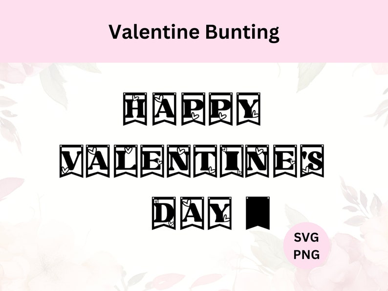 Valentine Bunting Svg | Digital Download | Happy Valentine's Day Svg ...