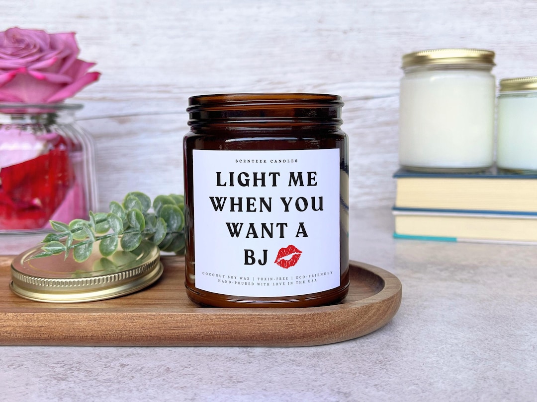 Light Me When You Want a BJ Candle, Adult Humor Gift - Etsy