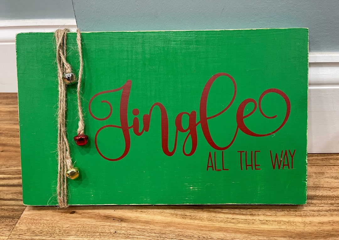Jingle All the Way Sign - Etsy