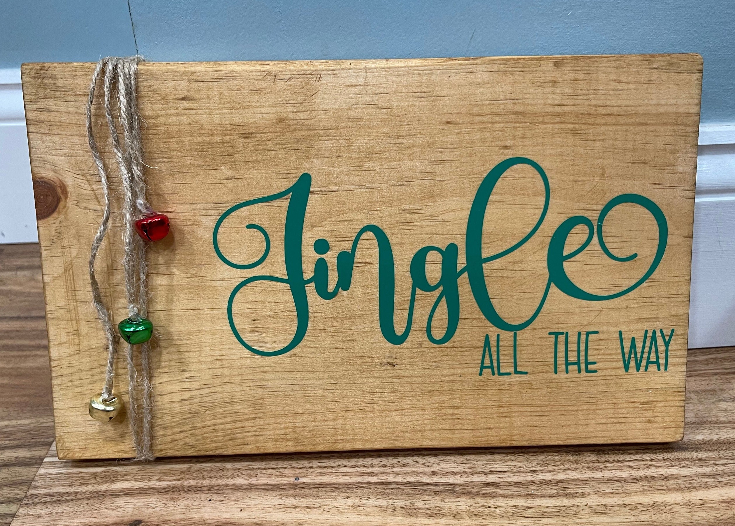 Jingle All the Way Sign - Etsy