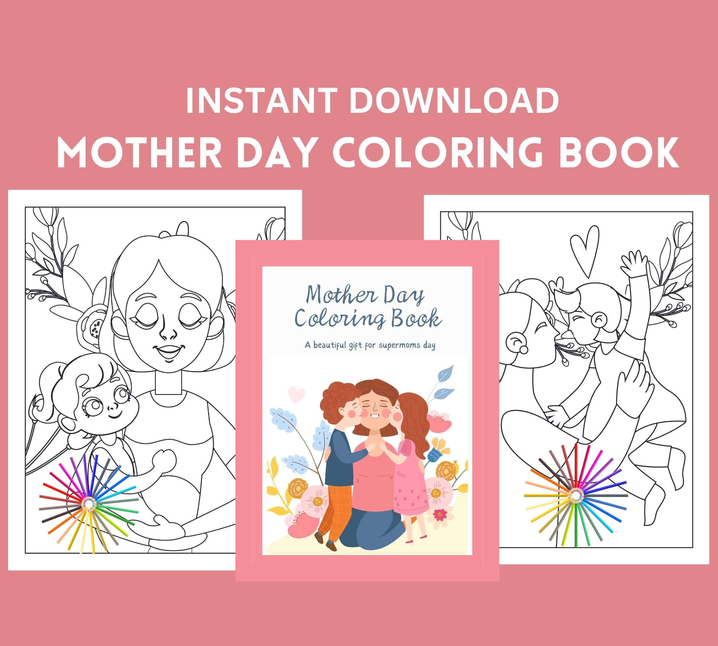 Mothers Day Coloring Book, Mothers Day Printable, Coloring Pages for ...