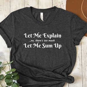 The Princess Bride Shirt | Let Me Explain | Movie Quote T-shirt | Funny ...