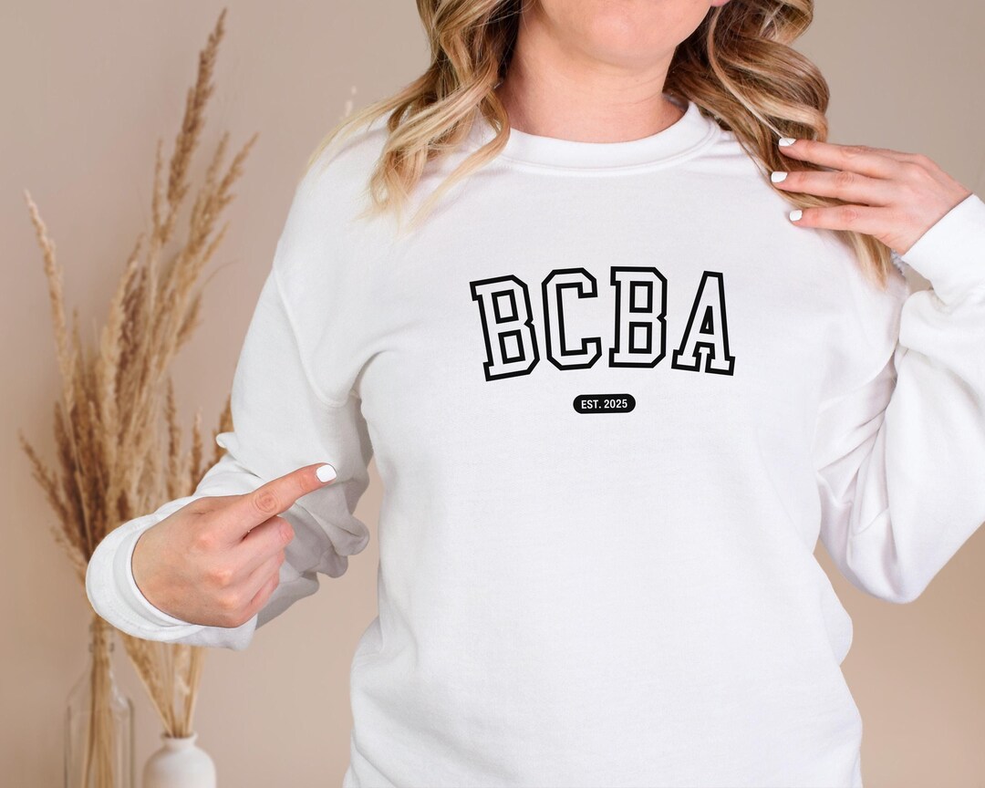 2025 BCBA Graduation Sweatshirt | Graduate Long Sleeve | New Job Shirt ...