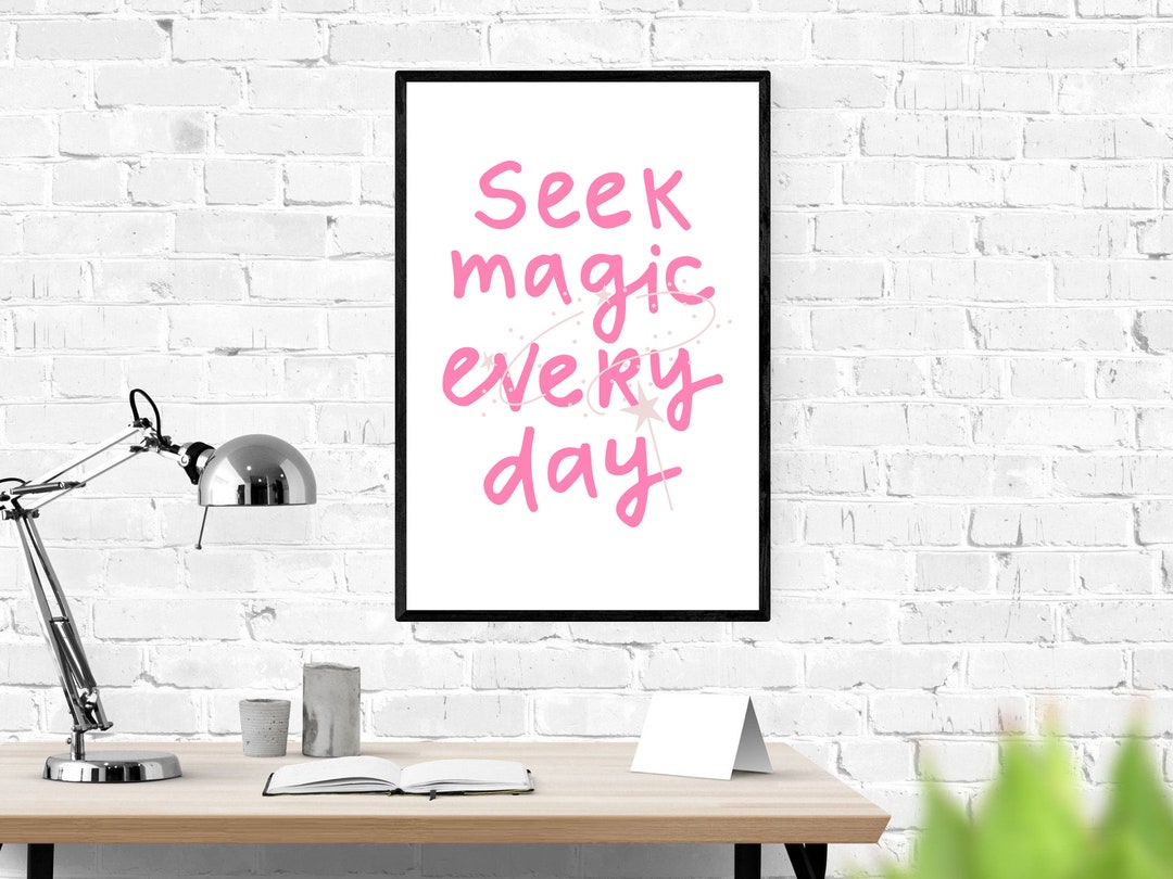 Seek Magic Everyday Quote Sign Printable PNG & SVG Cut Files, Living Room Bedroom Wall Art Decor ...