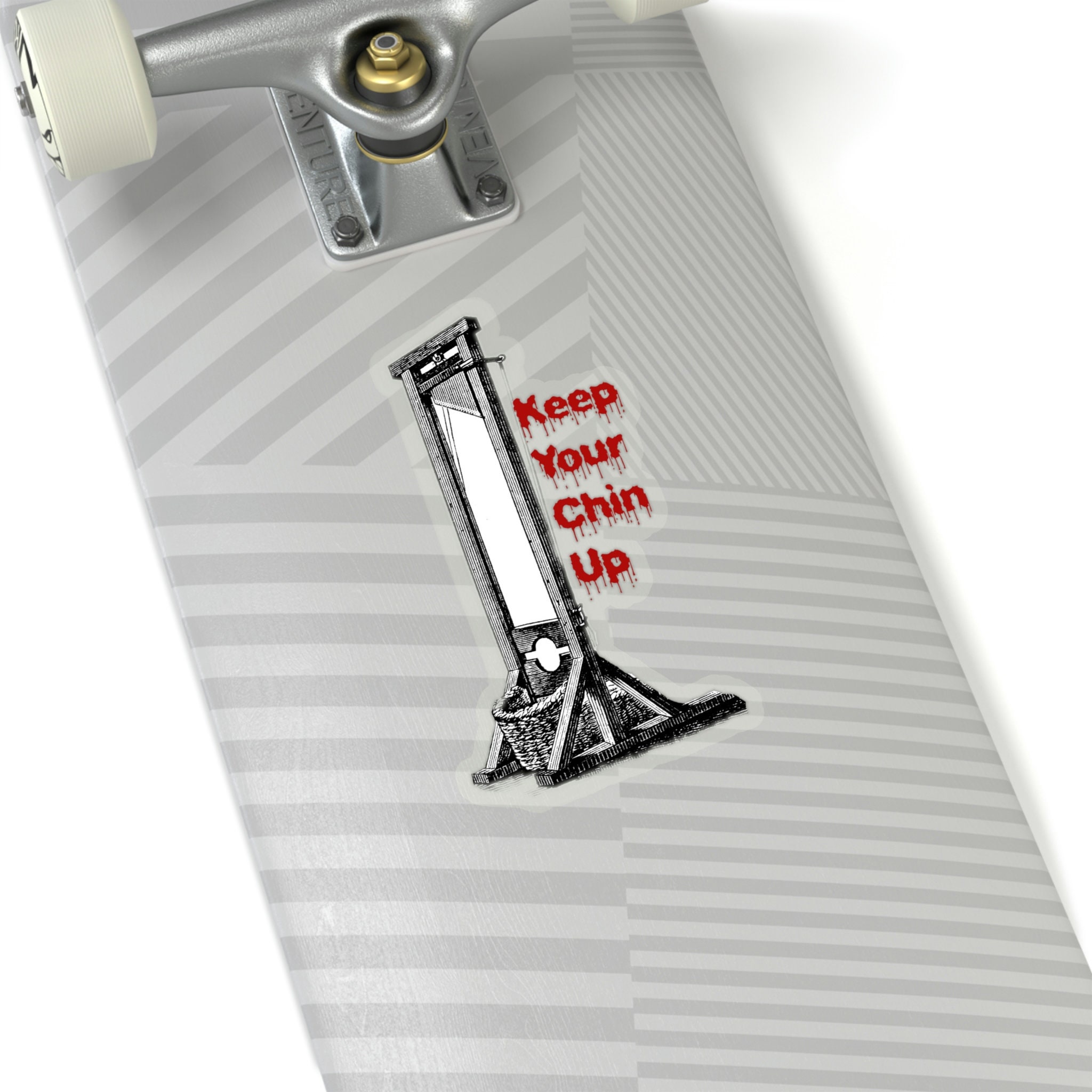 Keep Your Chin up Guillotine Sticker - Etsy