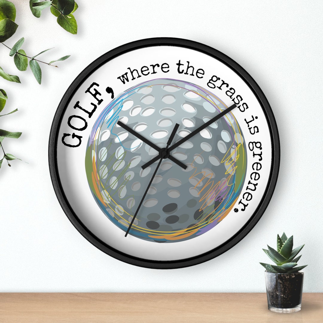 Golf Ball Wall Clock and Golf Where the Grass is Greener in - Etsy