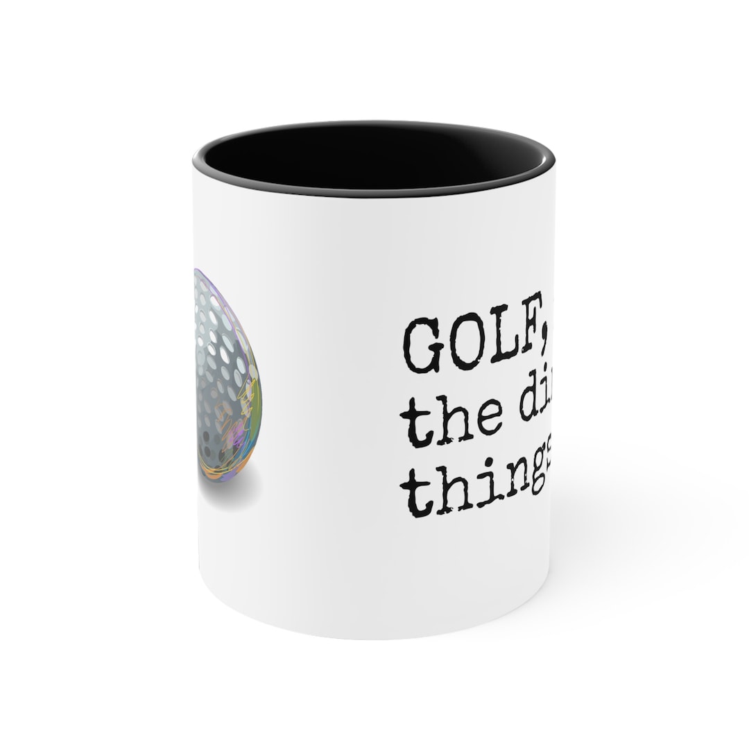 Golf Its the Dimple Things and Golf Ball Two-tone Accent - Etsy