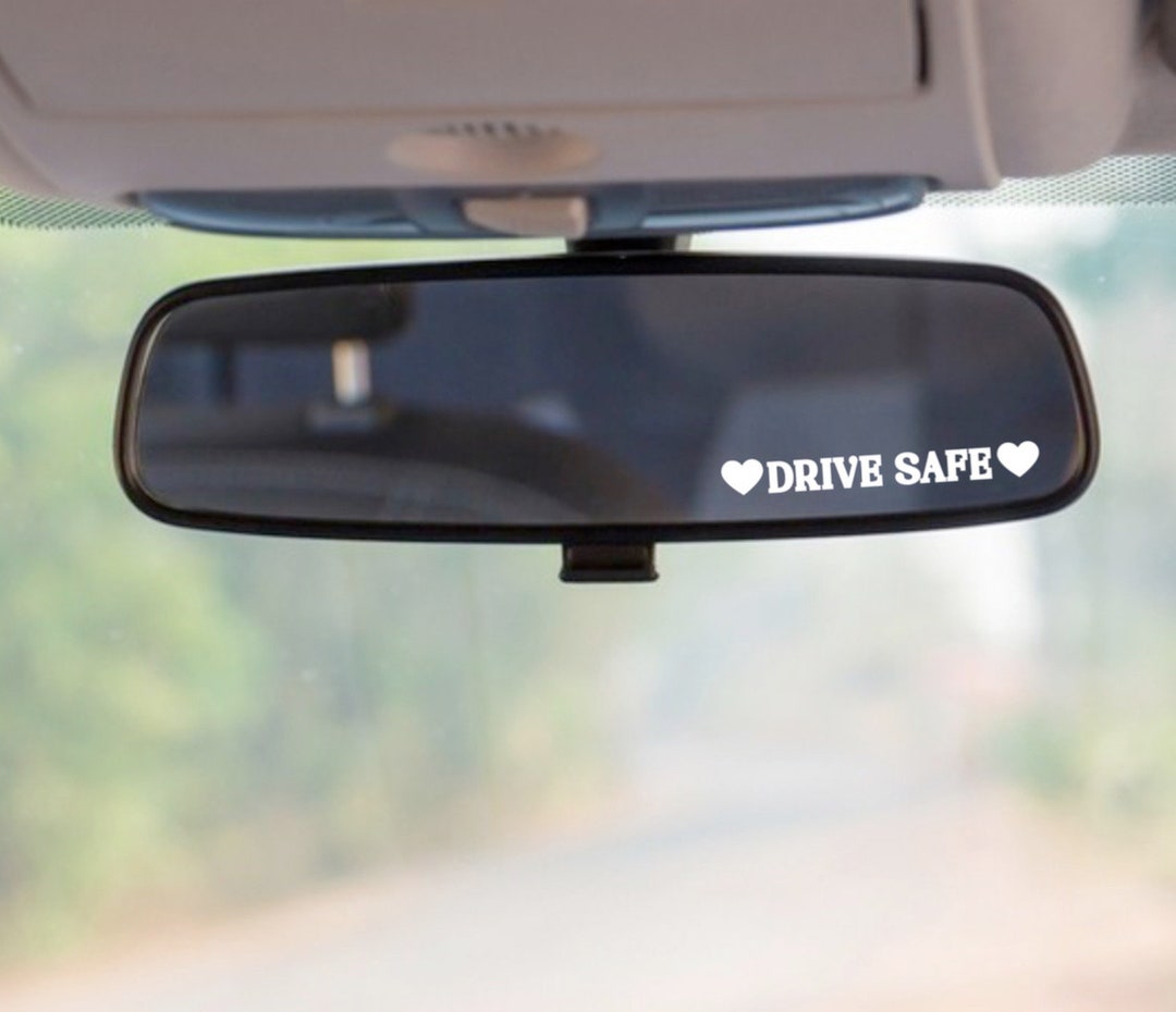 Car Mirror Drive Safe Sticker / Decal. - Etsy