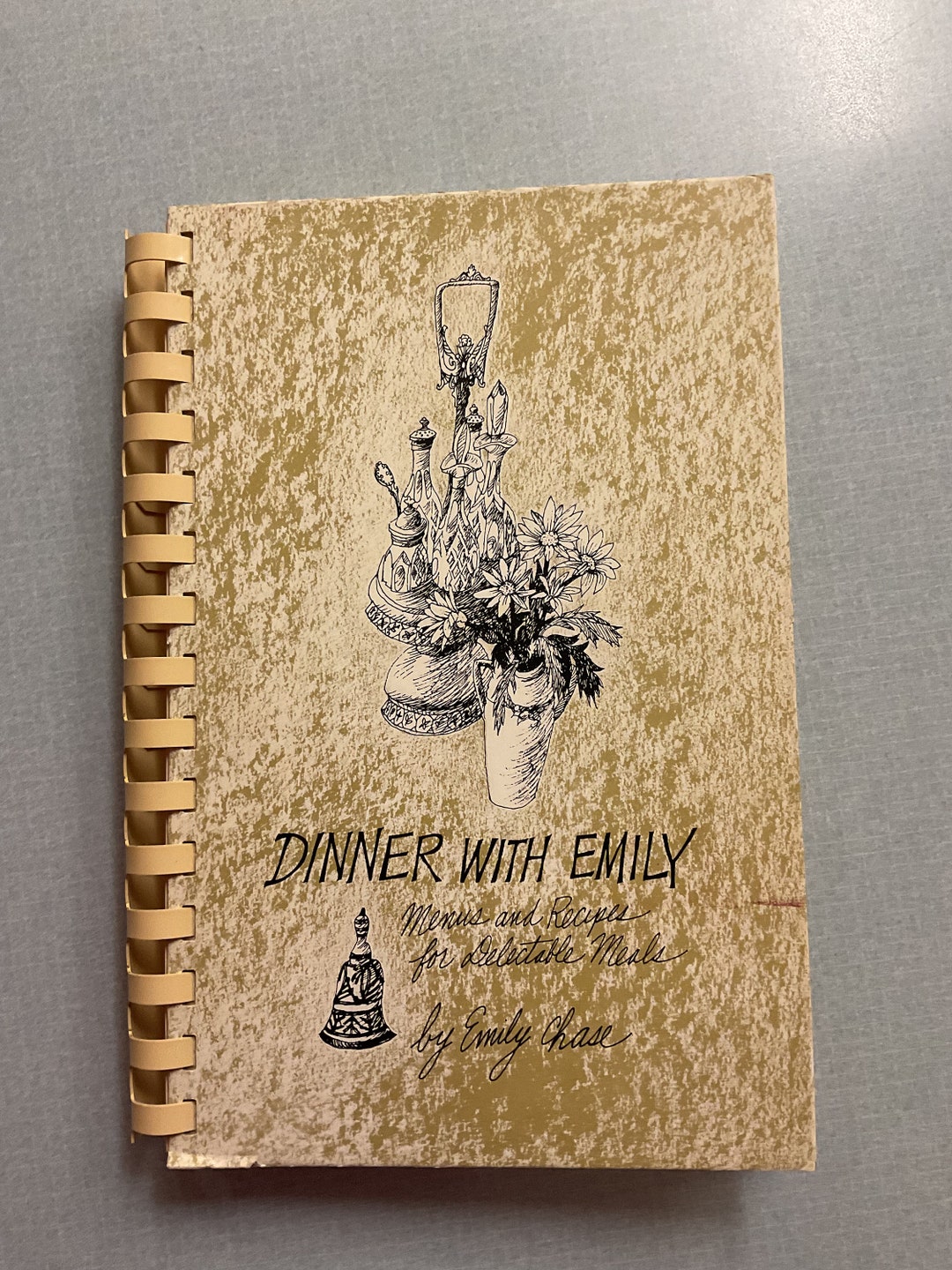 1968 - Dinner With Emily ; Menus and Recipes for Delectable Meals by ...