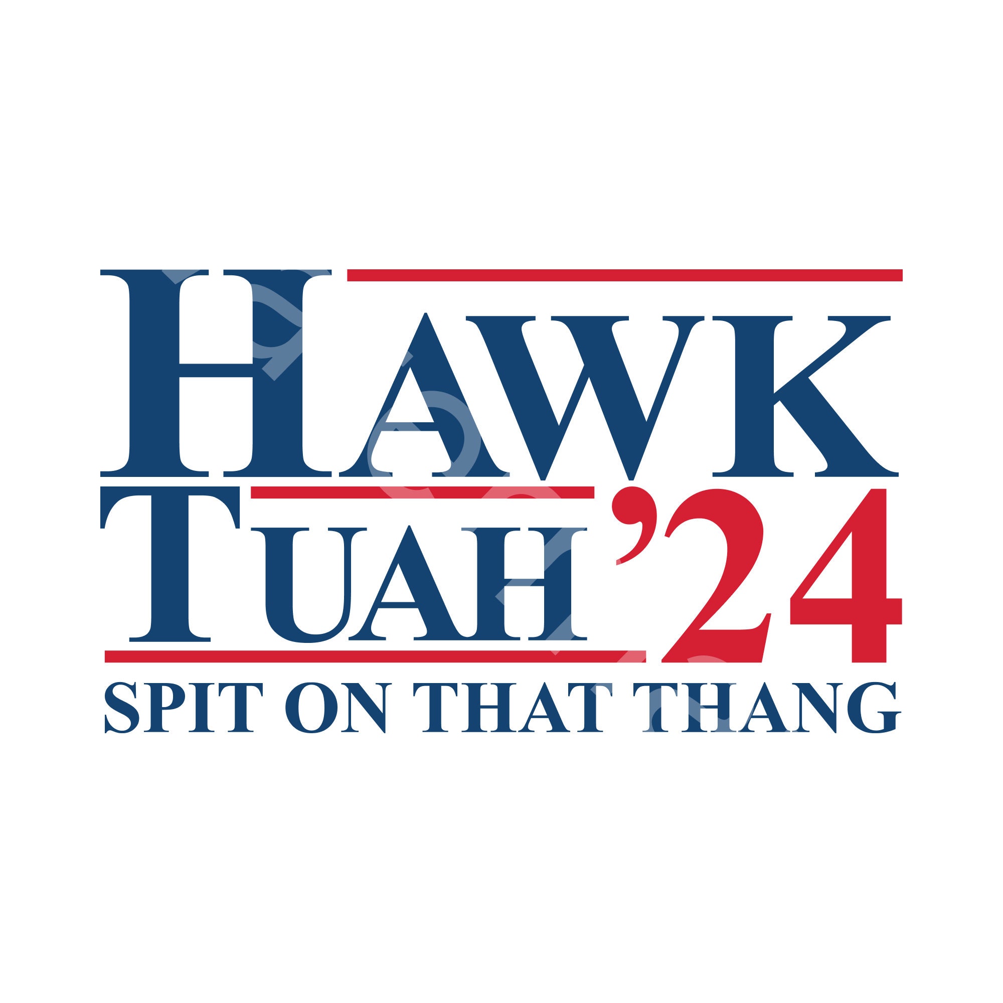 Hawk Tuah Logo INSTANT DOWNLOAD SVG, Png, Pdf, Ai, Psd Print, T-shirt ...
