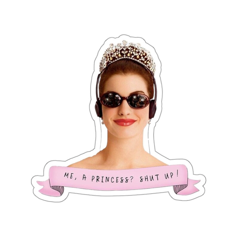 Me A Princess, Princess Diaries Kiss-cut Sticker - Etsy