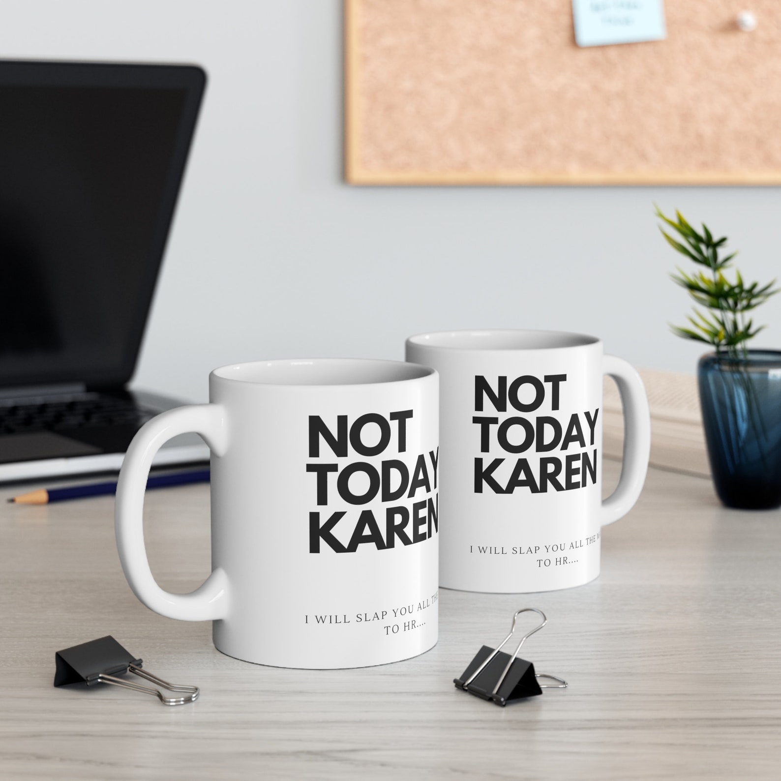 Not Today Karen Coffee Mug Funny Coffee Mug Office Mug - Etsy