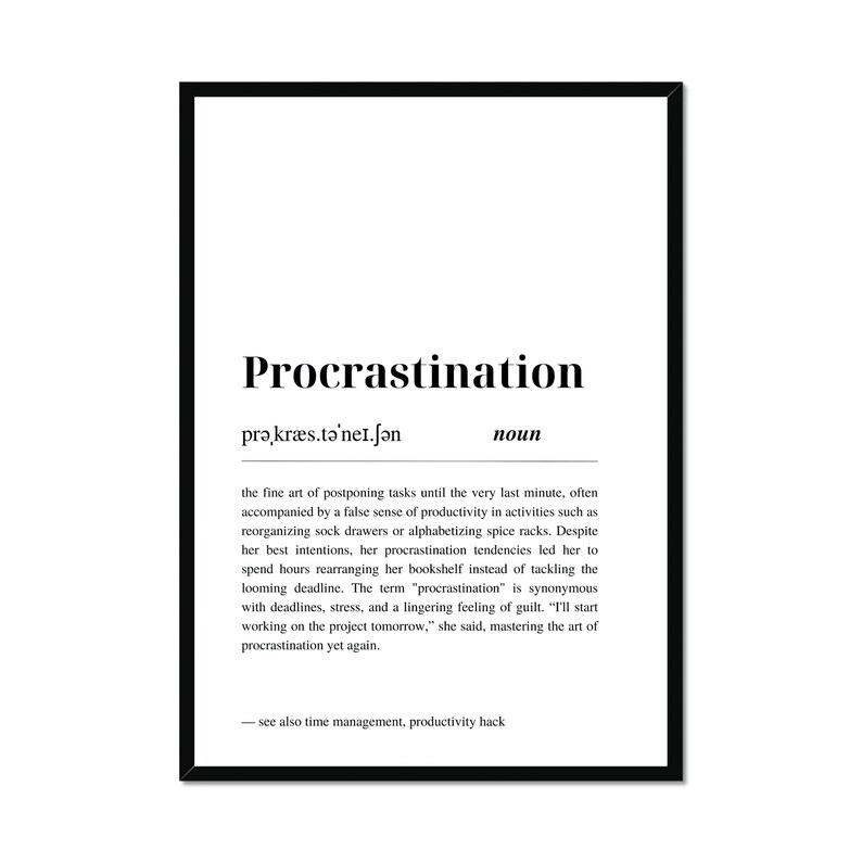 Procrastination Definition Poster Embrace the Art of Delaying Tasks - Etsy