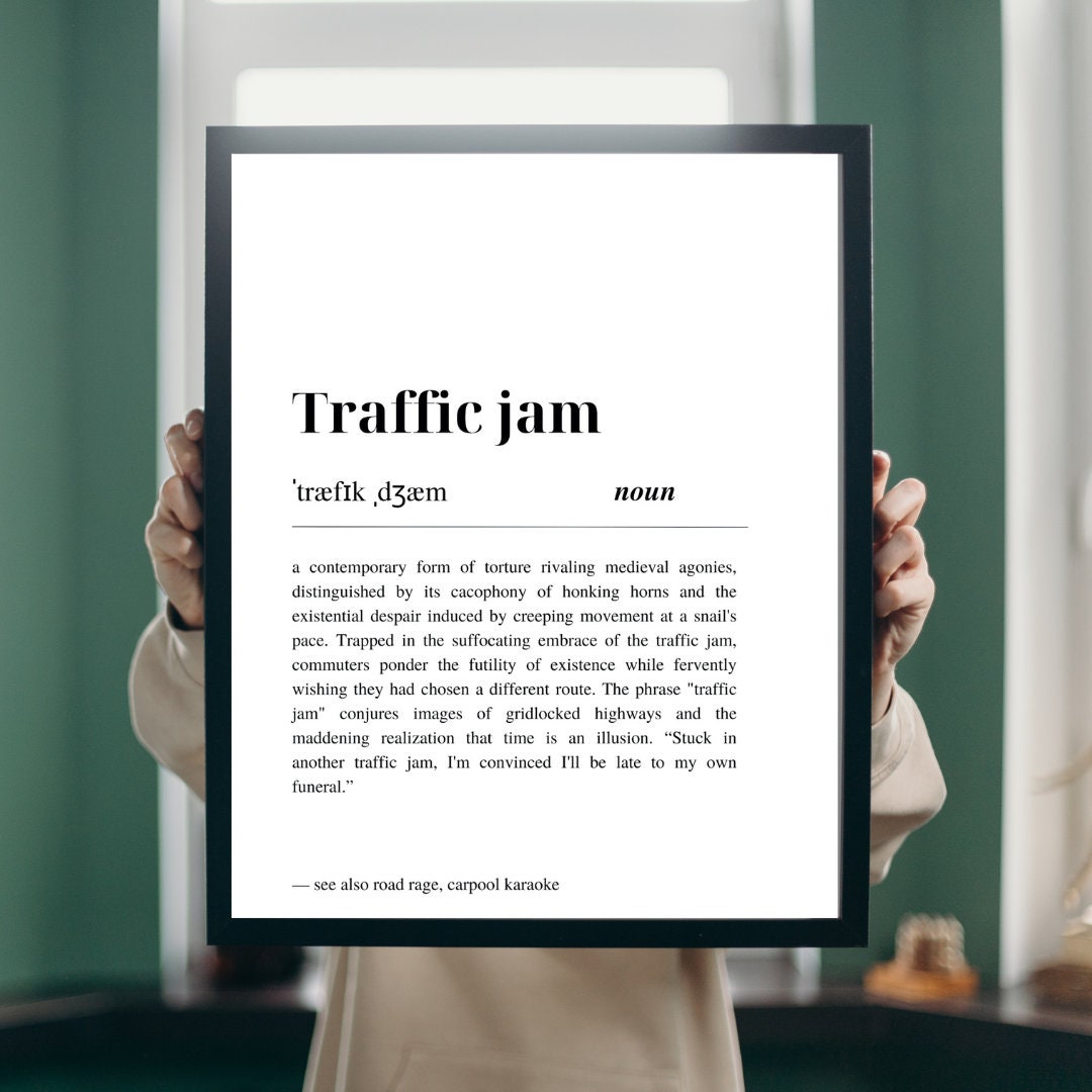 Traffic Jam Definition Poster Embrace the Chaotic Beauty of City Life ...