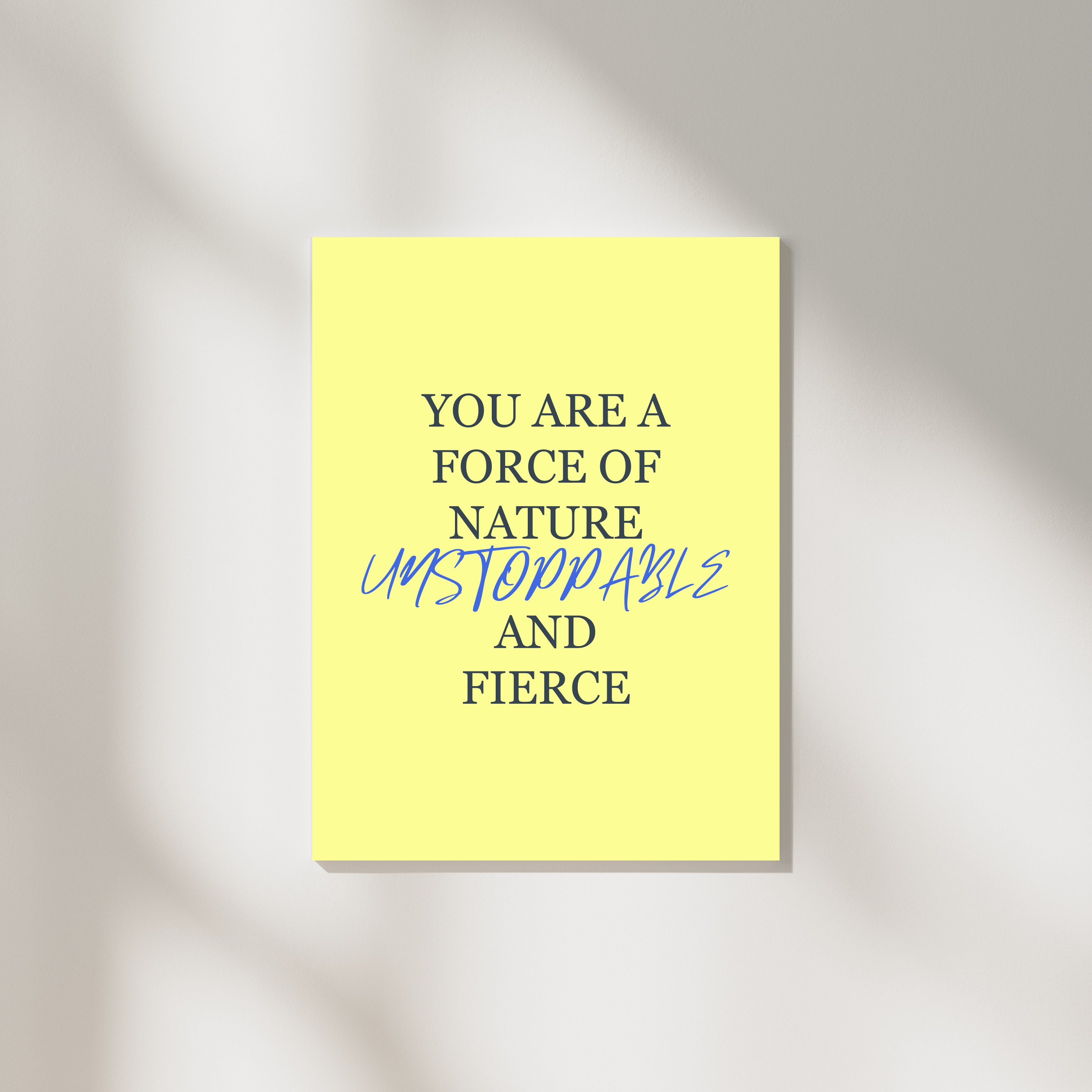 You Are a Force of Nature Unstoppable and Fierce Motivational Poster ...