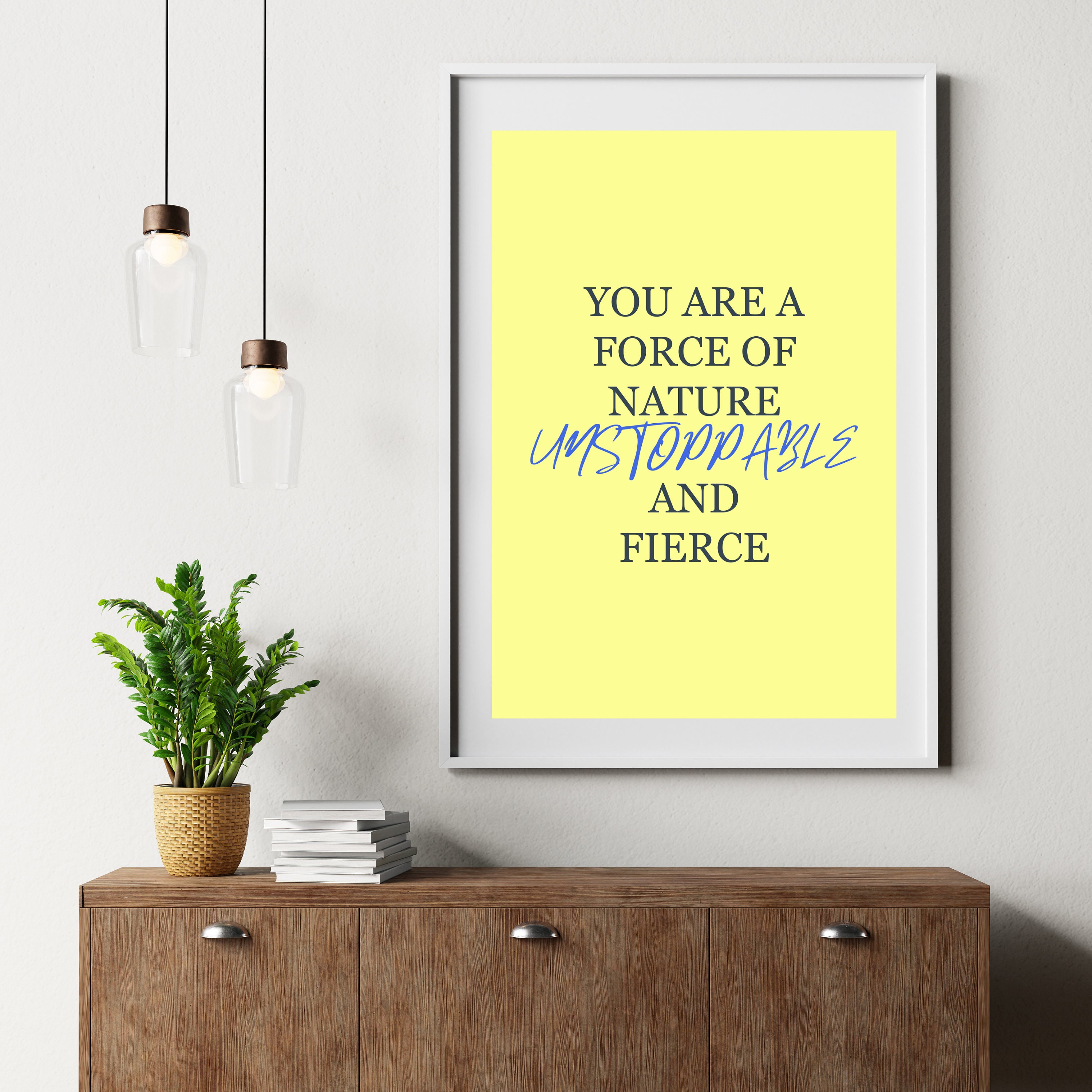 You Are a Force of Nature Unstoppable and Fierce Motivational Poster ...