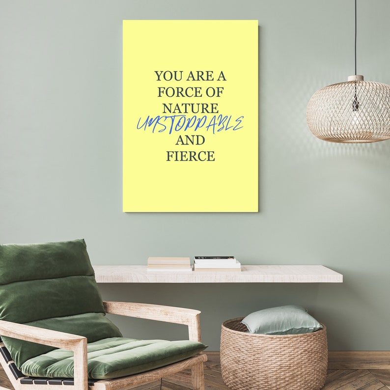 You Are a Force of Nature Unstoppable and Fierce Motivational Poster ...