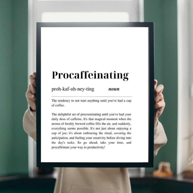 Procaffeinating Definitive Poster Celebrate the Art of Delaying ...
