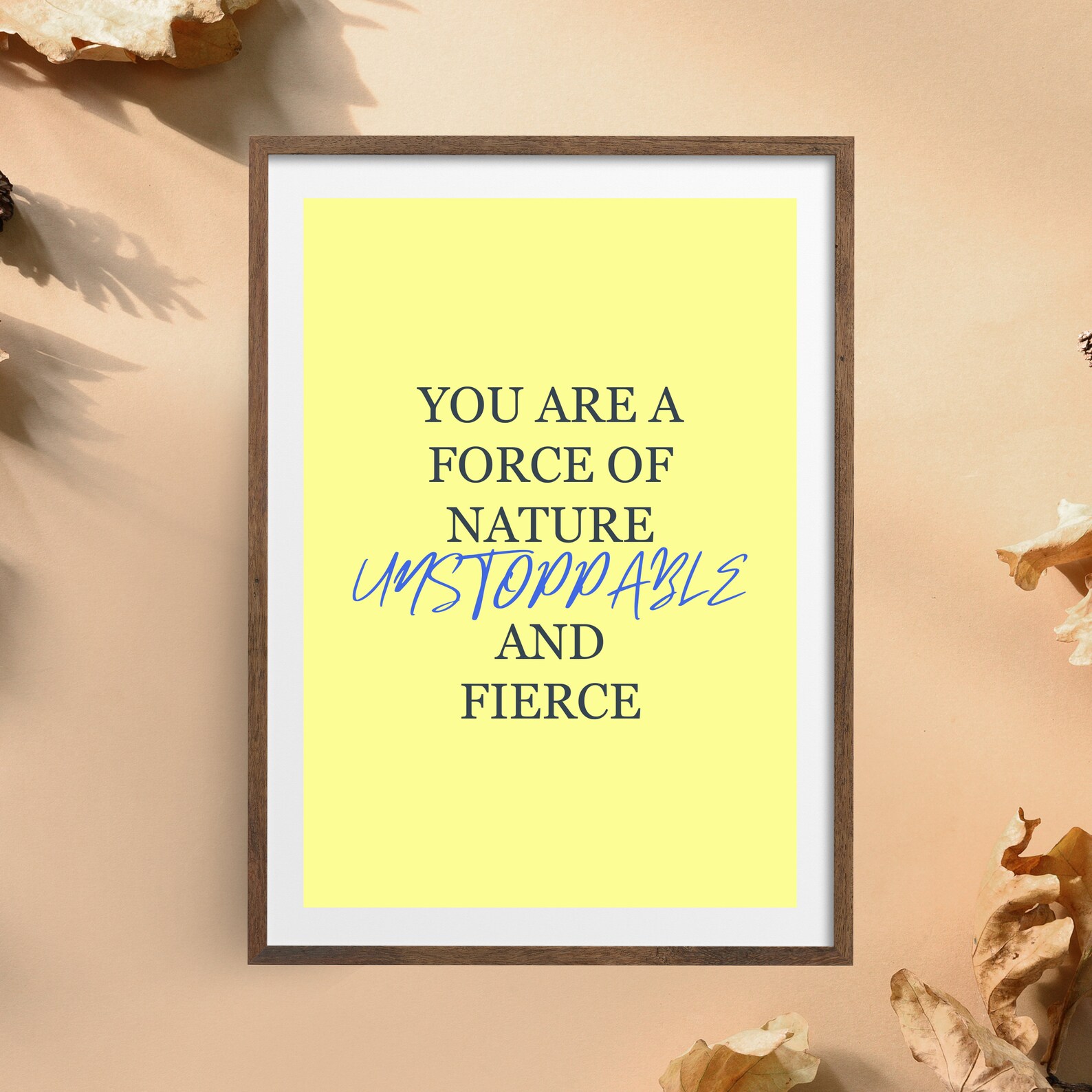 You Are a Force of Nature Unstoppable and Fierce Motivational Poster ...